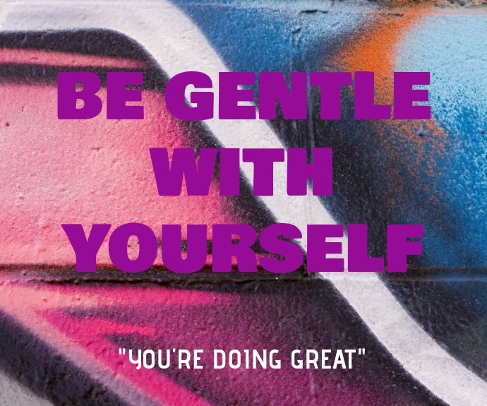 BE GENTLE QUOTE TEMPLATE | PosterMyWall