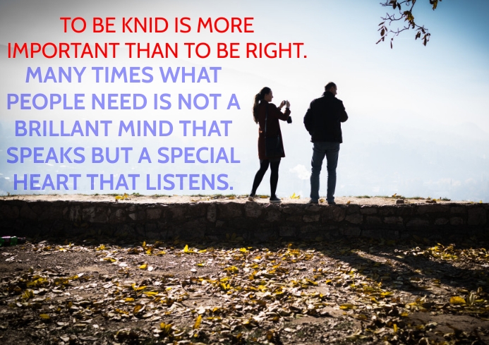 BE KIND AND RIGHT QUOTE TEMPLATE | PosterMyWall