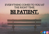 BE PATIENT QUOTE TEMPLATE | PosterMyWall