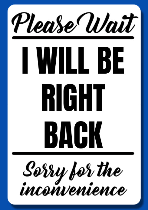 Be Right Back Door Sign - PDF Printable Download Template | PosterMyWall