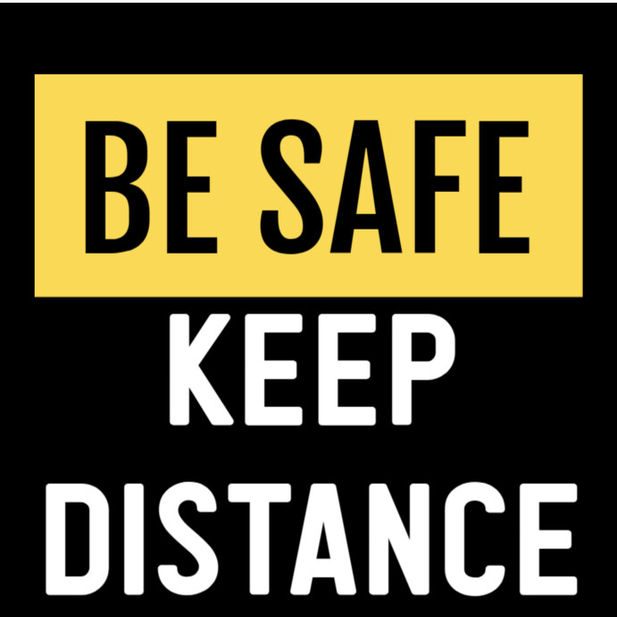 Be Safe: Keep Distance Template | PosterMyWall