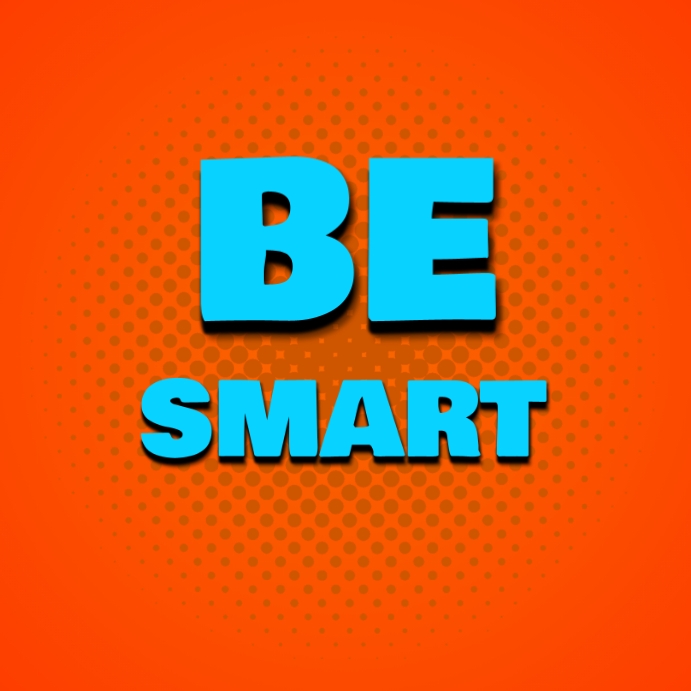 Be smart Template | PosterMyWall