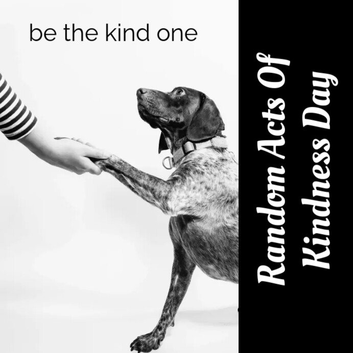 Copy of Be The Kind One Instagram Post | PosterMyWall