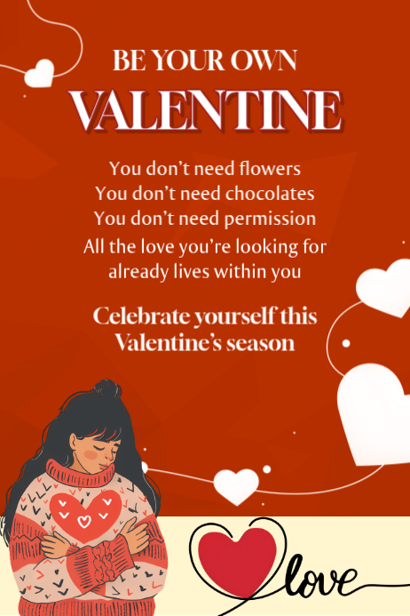 Be Your Own Valentine Self Love Poster Template | PosterMyWall