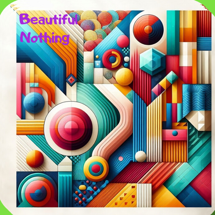 Beautiful Nothing Template | PosterMyWall