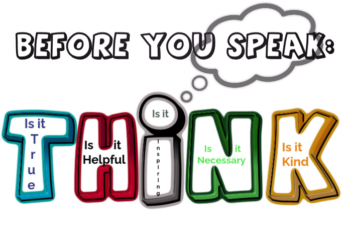 Before you speak THINK! Template | PosterMyWall