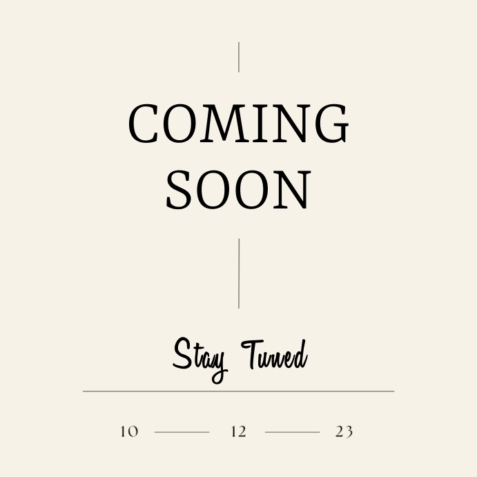 Beige Minimalist Simple Coming Soon Stay Tune Template | PosterMyWall