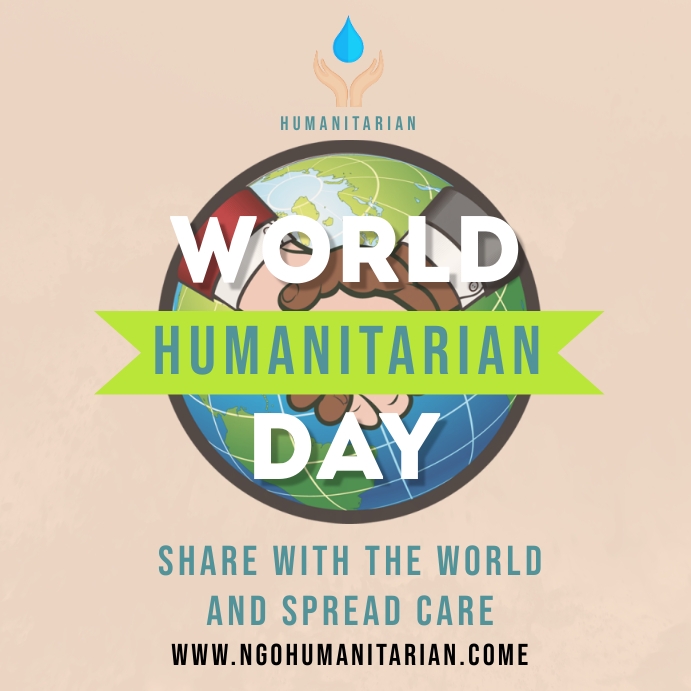 Copy of Beige World Humanitarian Day Instagram post | PosterMyWall