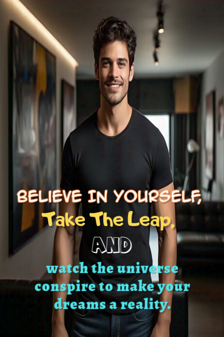 Believe In Yourself Template | PosterMyWall