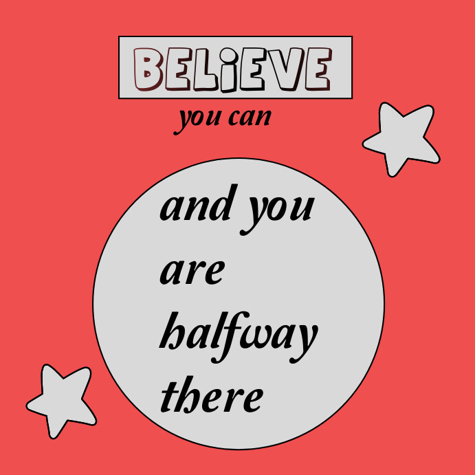 Plantilla de Believe you can | PosterMyWall