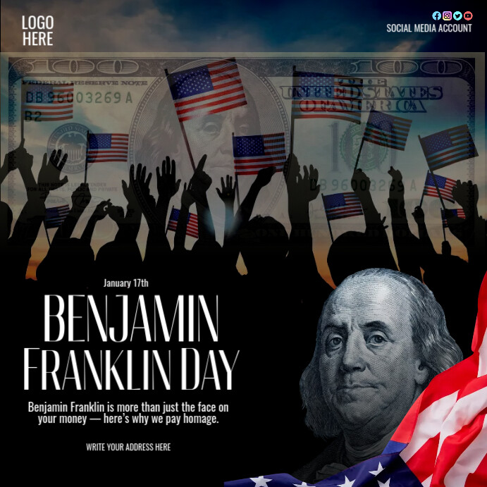 benjamin franklin day Template | PosterMyWall