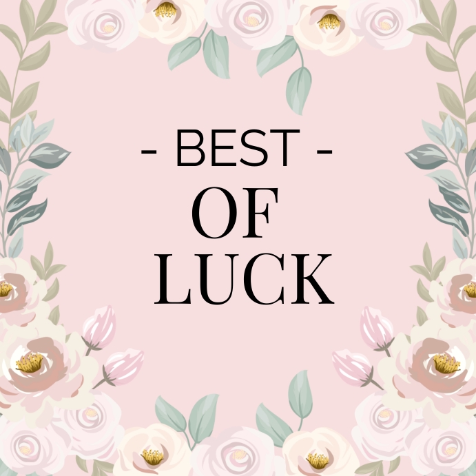 Best of luck Template | PosterMyWall