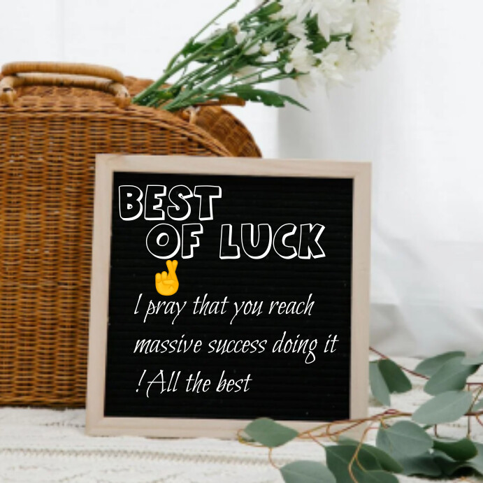 Copy of Best Of Luck Instagram Post | PosterMyWall