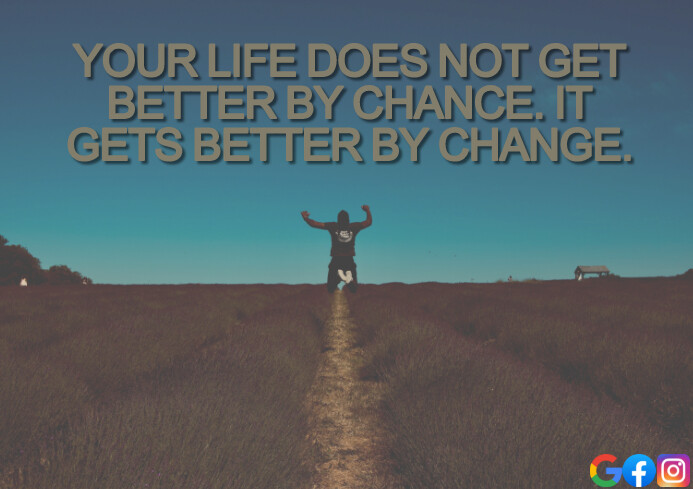 BETTER LIFE QUOTE TEMPLATE | PosterMyWall