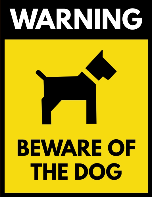 Beware Of Dog Sign Flyer Template | PosterMyWall