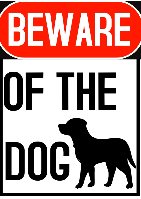 Copy of beware of dogs sign poster template | PosterMyWall