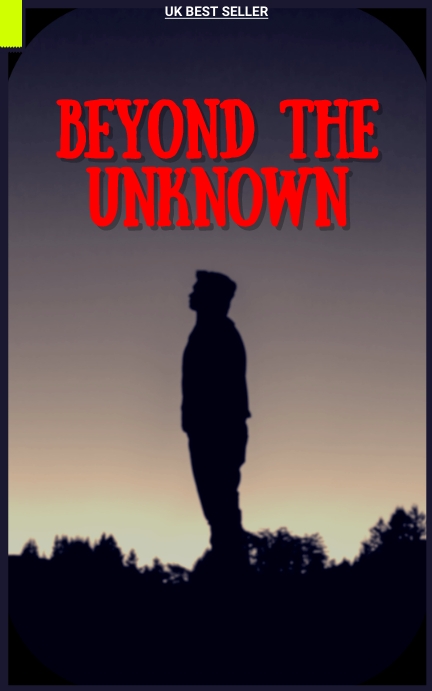 Copy of BEYOND THE UNKNOWN BOOK TEMPLATE | PosterMyWall