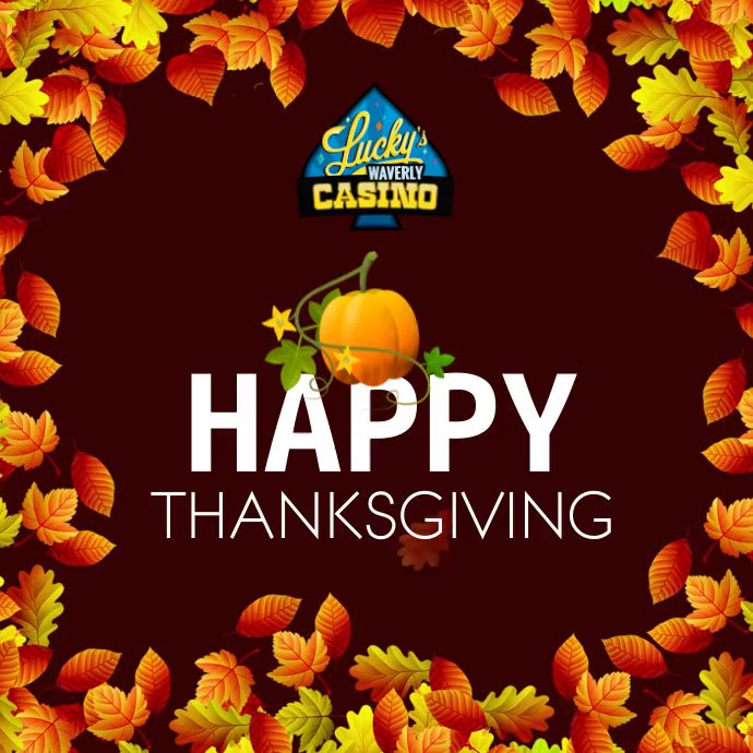 Copy of Casino Thanksgiving Waverly | PosterMyWall