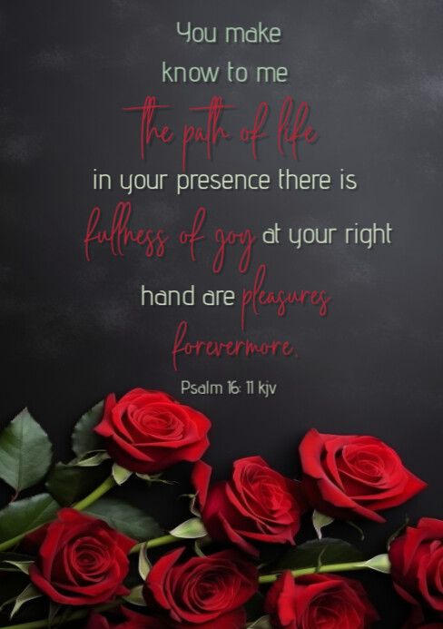 Copy of Bible verse Psalm 16:11 kjv With roses | PosterMyWall
