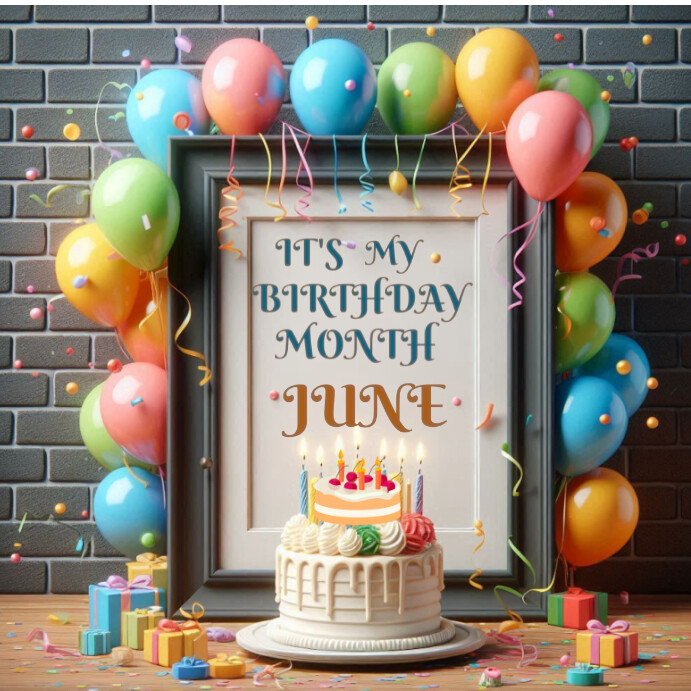 Copy of BIRTHDAY MONTH JUNE | PosterMyWall