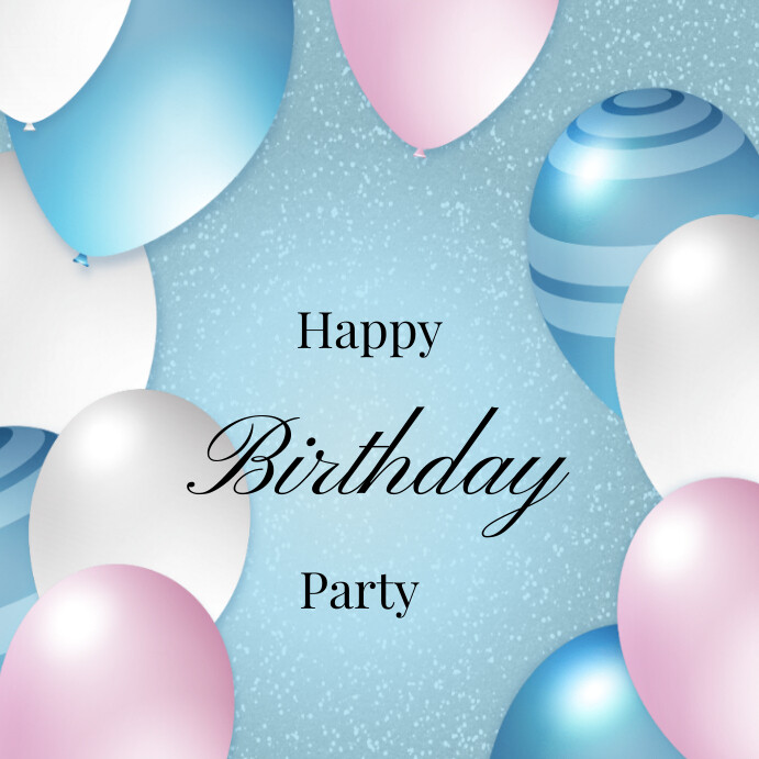 Copy of Birthday party | PosterMyWall