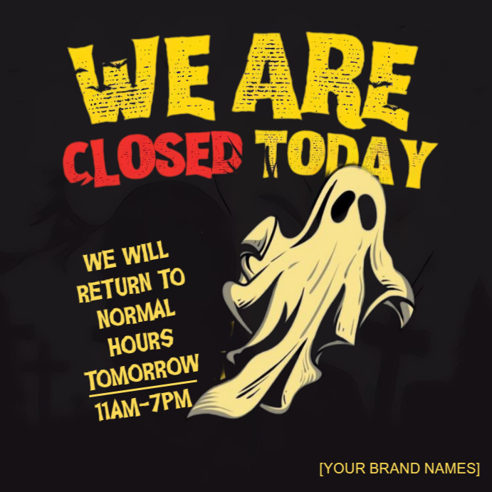 Plantilla de Black 🎃 We Are Closed Today Halloween Sign – Fun Ghost ...