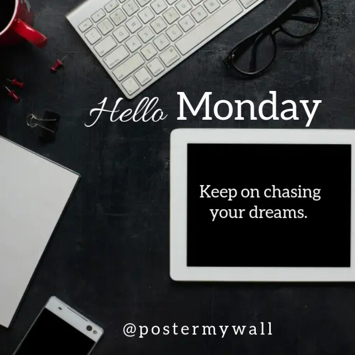 Copy of Black Abstract Hello Monday Motivation And Inspirational Quote ...