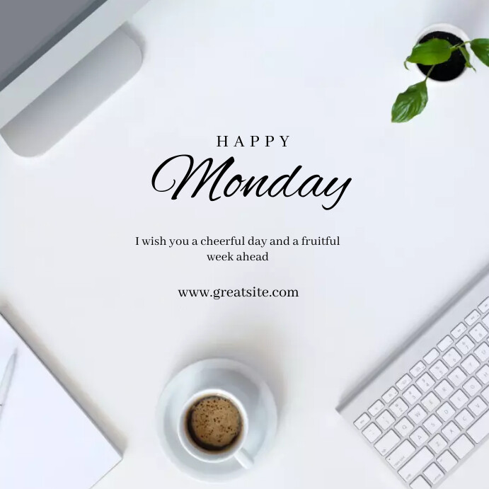 Copy of Black and white happy monday greeti instagram | PosterMyWall