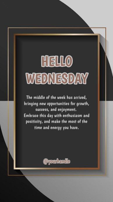 Black Geometric Hello Wednesday Greeting Instagram Story Template ...