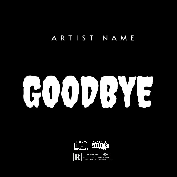 Black Goodbye Mixtape Album Cover Template | PosterMyWall