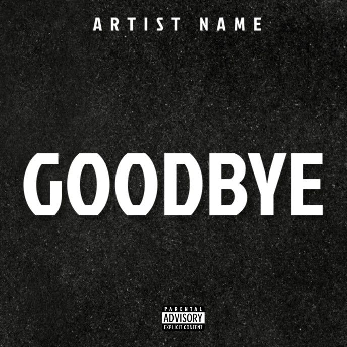 Copy of Black Goodbye Mixtape Song Album Cover Album | PosterMyWall
