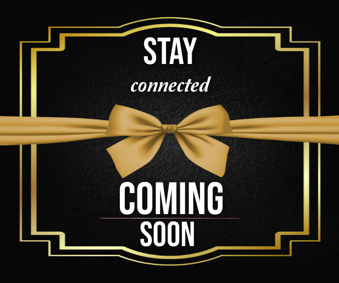 Black Gradient Stay Connected Coming Soon Cel Template | PosterMyWall