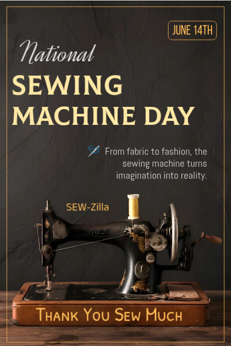 Copy of Black Grunge National Sewing Machine Day Poster | PosterMyWall
