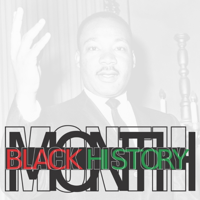 BLACK HISTORY MONTH, MARTIN LUTHER KING Template | PosterMyWall