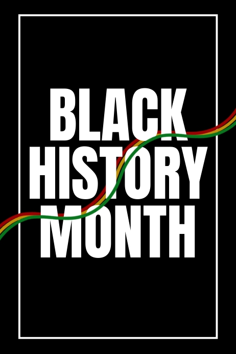 Modèle Du Mois de L'histoire Des Noirs | PosterMyWall