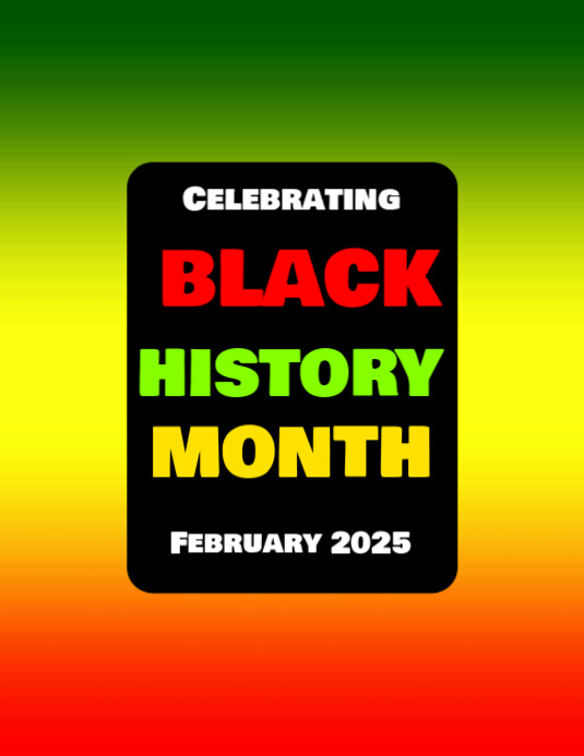 BLACK HISTORY MONTH template 2025 | PosterMyWall