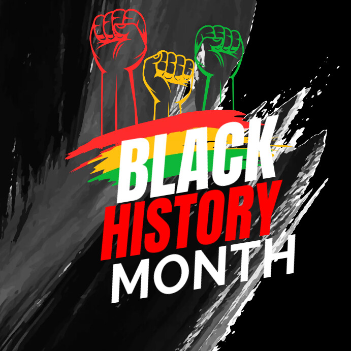 Modèle Mois de L'histoire Des Noirs | PosterMyWall