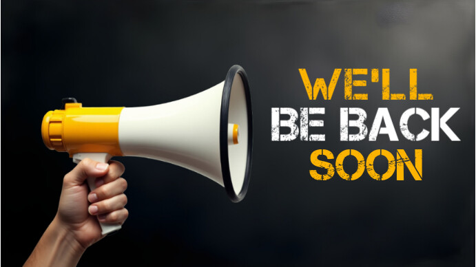 Modèle Black Illustrative We'll Be Back Soon Banner | PosterMyWall