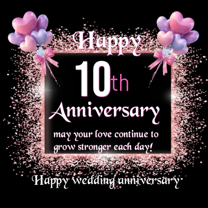 Black Joyful Happy 10th Anniversary Instagram Post Template | PosterMyWall