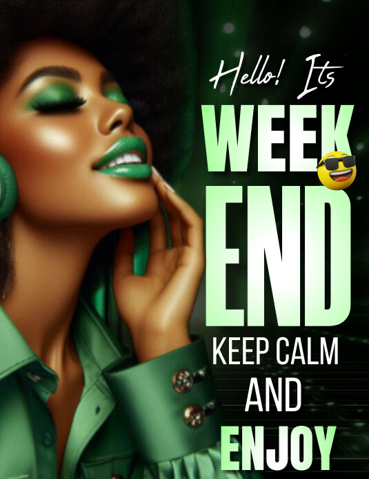 Copy of Black Joyful It's Weekend Keep Calm And Enjoy | PosterMyWall
