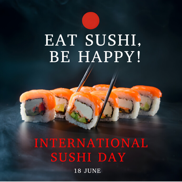 Black Maximalist International Sushi Day Ins Template | PosterMyWall