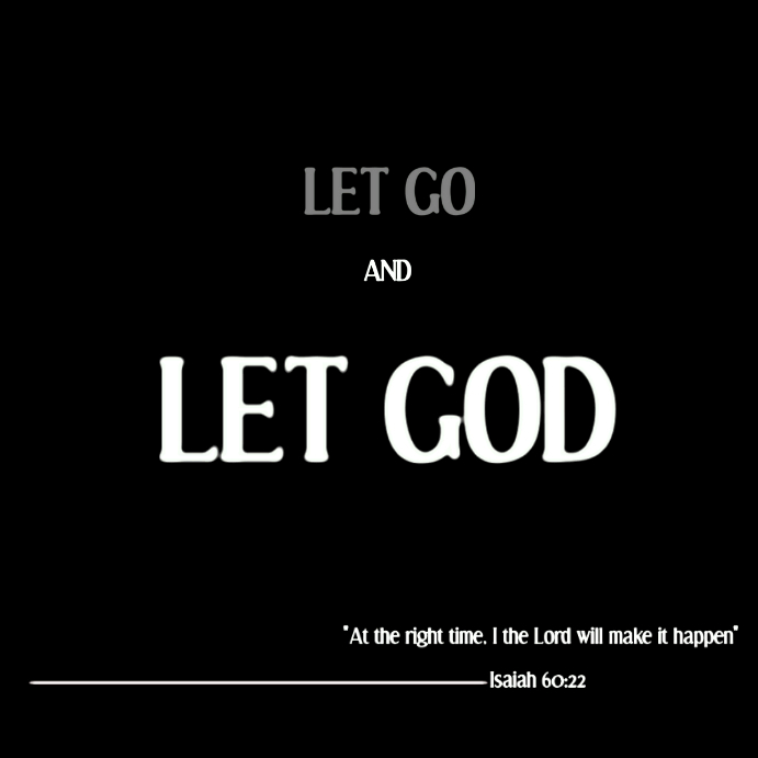 Black Maximalist Isaiah 60:22 Let Go And Let God Instagram Post Template | PosterMyWall