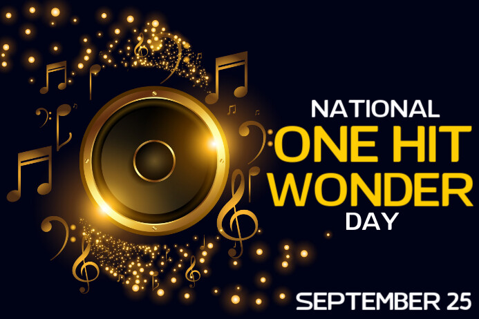 Plantilla de Black Maximalist National One Hit Wonder Day | PosterMyWall