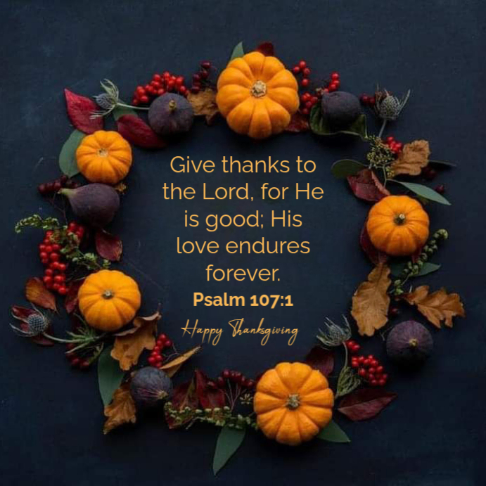 Black Maximalist Thanksgiving Bible Verse Psalm 107:1 Instagram Post ...