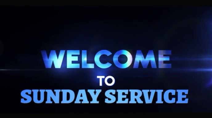 Copy of Black Modern & Minimal Welcome To Sunday Service Digital ...