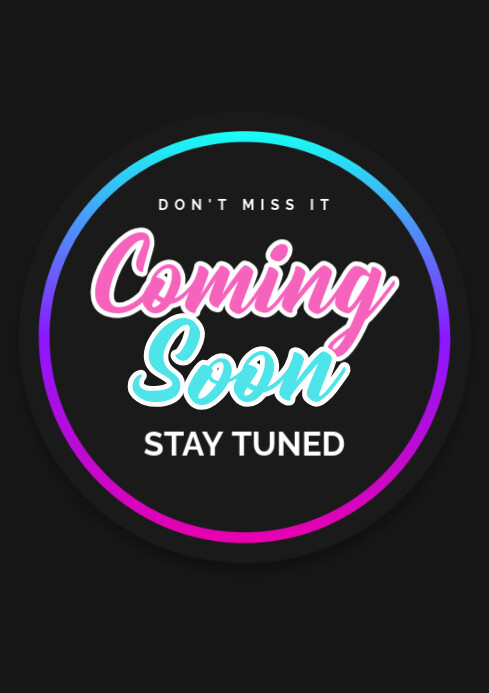 Black Neon Coming Soon Announcement Notification Posters A4 Template ...