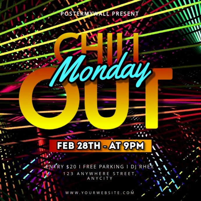 Copy of Black Neon Monday Chillout Party Pos Instagram | PosterMyWall