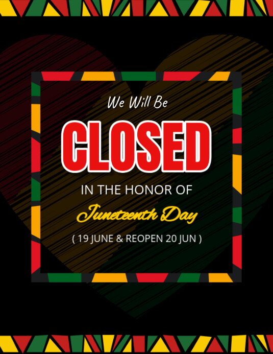 Copy of Black Pastel Juneteenth Closed Template Flyer (us Letter ...
