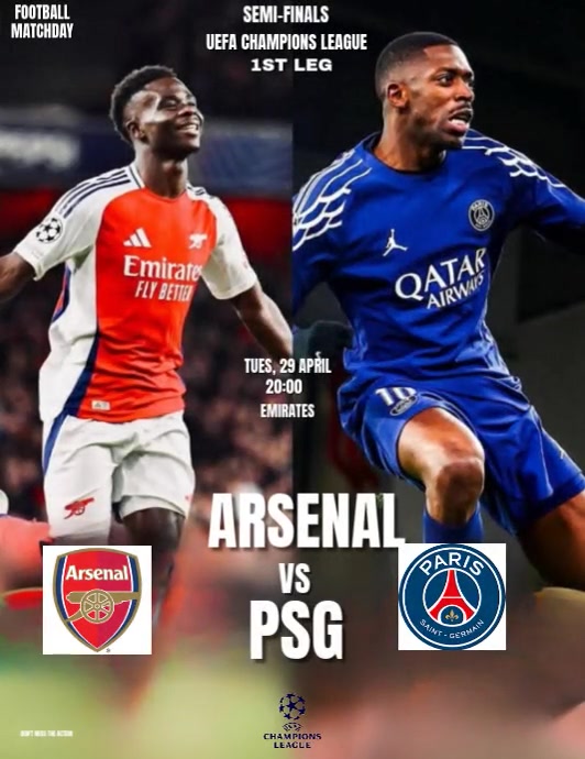 Black Professional Arsenal Vs Psg Ucl Semifinals Templates Flyer (us ...