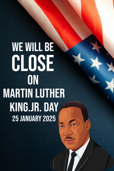 Copy of Black Professional Close For Martin Luther King Jr Day Poster ...